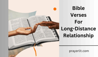30 Powerful Bible Verses For Long-Distance Relationship (2025) - PrayerLit