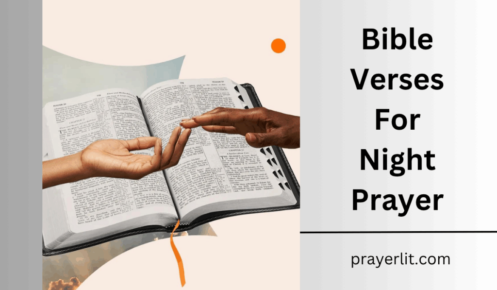 30 Inspiring Bible Verses For Night Prayer (2025) - PrayerLit