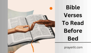 30 Most Powerful Bible Verses To Read Before Bed (2025) - PrayerLit