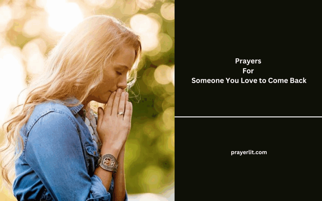 27 Powerful Prayers For Someone You Love to Come Back (2026) - PrayerLit