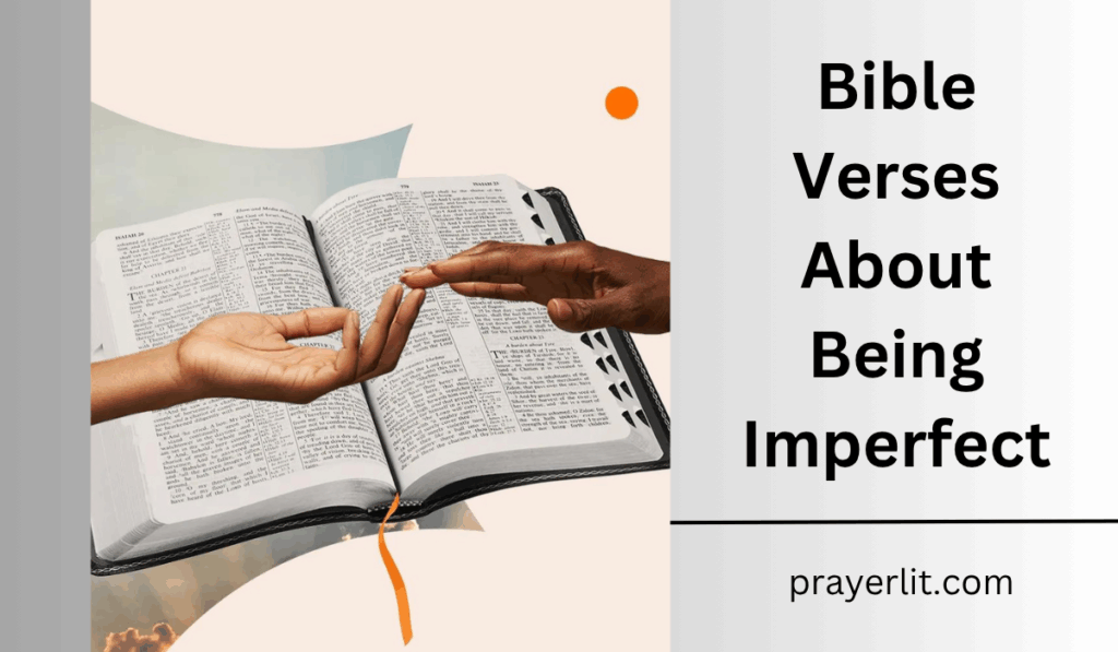30 Powerful Bible Verses About Being Imperfect (2026) - PrayerLit