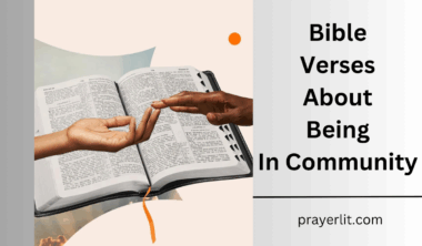 30 Powerful Bible Verses About Being In Community (2025) - PrayerLit