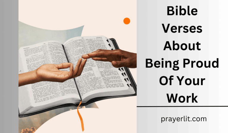 30 Uplifting Bible Verses About Being Proud Of Your Work (2026) - PrayerLit