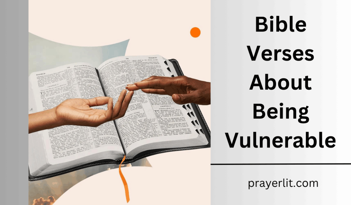 30 Encouraging Bible Verses About Being Vulnerable (2026) - PrayerLit