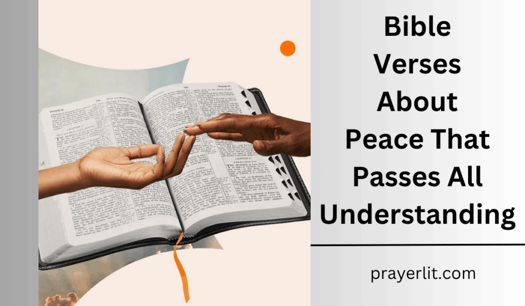 30 Most Effective Bible Verses About Peace That Passes All ...