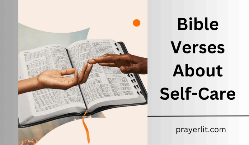 30 Powerful Bible Verses About Self-Care (2025) - PrayerLit