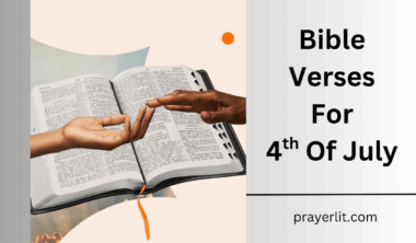 30 Inspiring Bible Verses For 4th Of July (2025) - PrayerLit