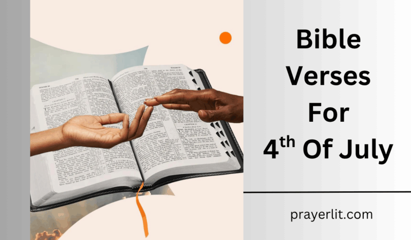 30 Inspiring Bible Verses For 4th Of July (2025) - PrayerLit