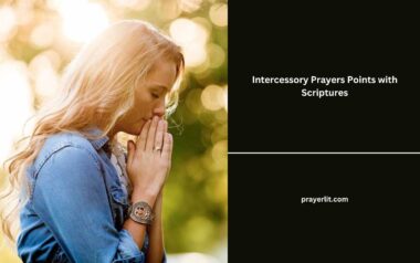 33 Efficient Intercessory Prayers Points with Scriptures (2026) - PrayerLit
