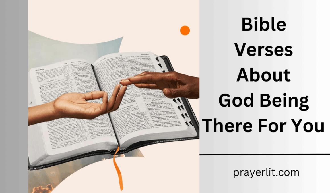 30 Inspiring Bible Verses About God Being There For You (2026) - PrayerLit