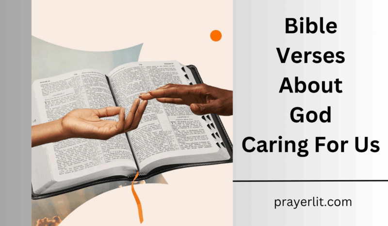 30 Most Beautiful Bible Verses About God Caring For Us (2025) - PrayerLit