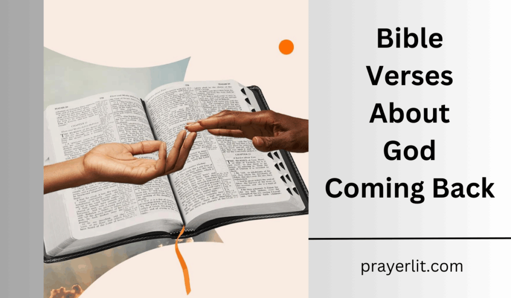 30 Most Effective Bible Verses About God Coming Back (2026) - PrayerLit