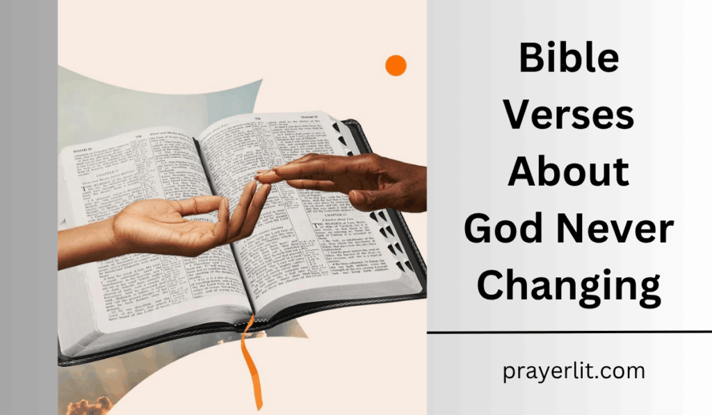 30 Most Effective Bible Verses About God Never Changing (2026) - PrayerLit