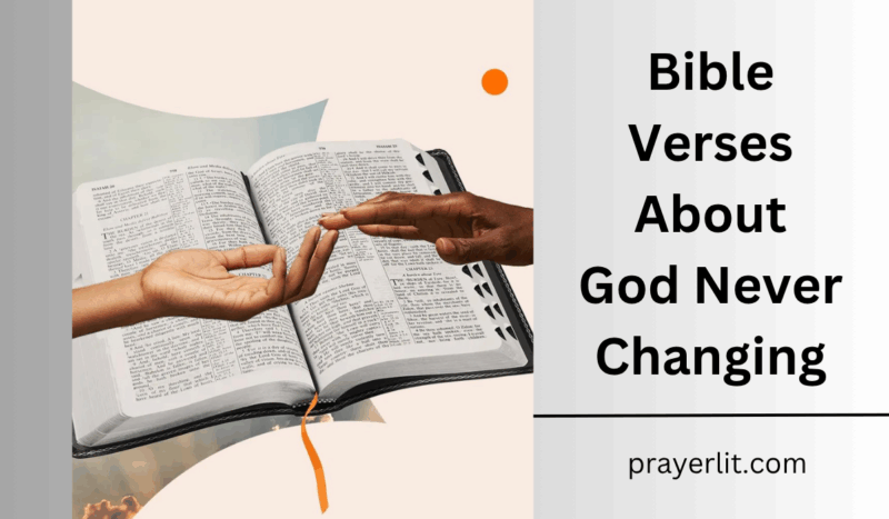 30 Most Effective Bible Verses About God Never Changing (2026) - PrayerLit
