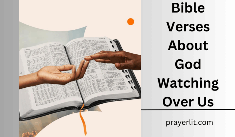 30 Powerful Bible Verses About God Watching Over Us (2026) - PrayerLit