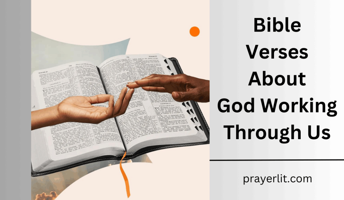 30 Powerful Bible Verses About God Working Through Us (2026) - PrayerLit