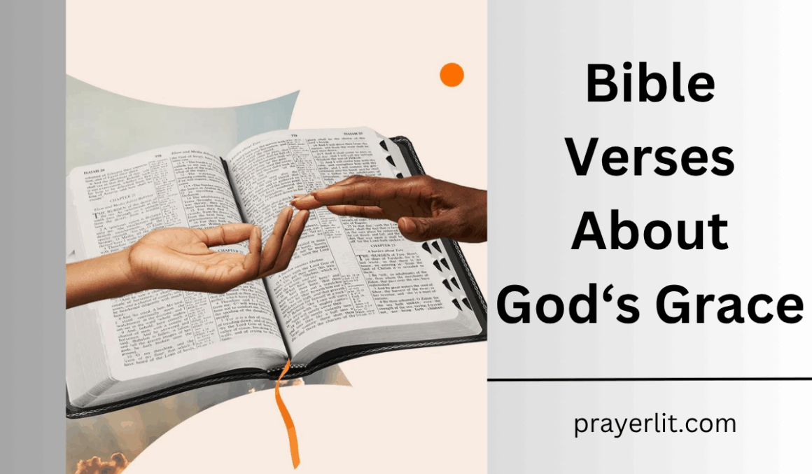 30 Inspiring Bible Verses About God's Grace (2025) - PrayerLit