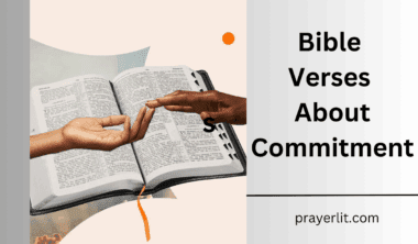 30 Powerful Bible Verses About Commitment (2025) - PrayerLit