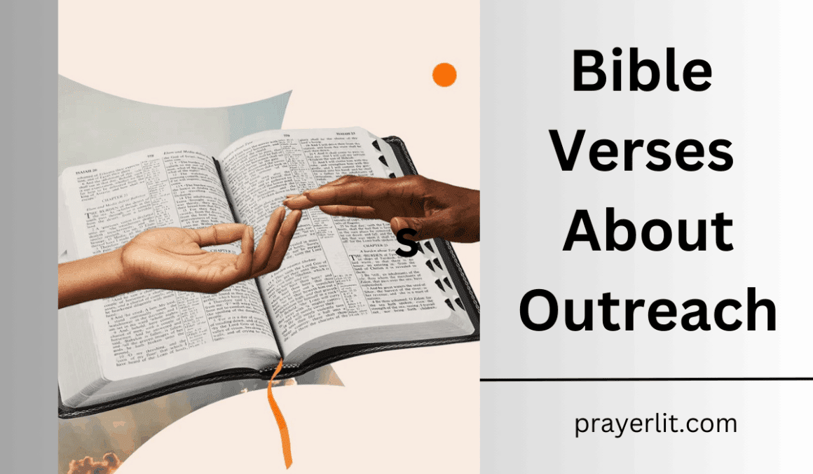 30 Powerful Bible Verses About Outreach - PrayerLit