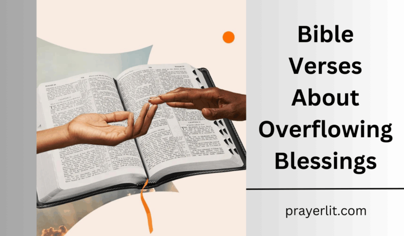 30 Powerful Bible Verses About Overflowing Blessings (2025) - PrayerLit