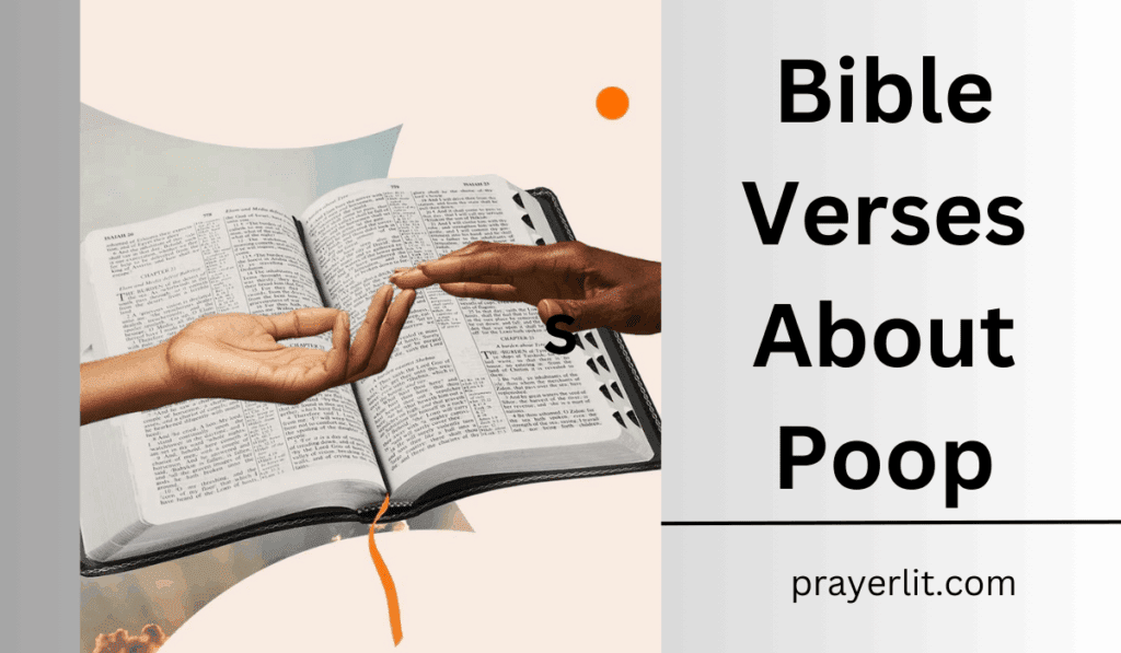 30 Powerful Bible Verses About Poop (2026) - PrayerLit
