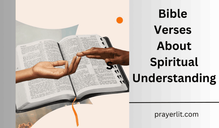 30 Powerful Bible Verses About Spiritual Understanding (2025) - PrayerLit