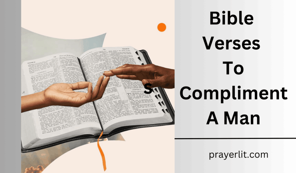 30 Most Effective Bible Verses To Compliment A Man (2026) - PrayerLit