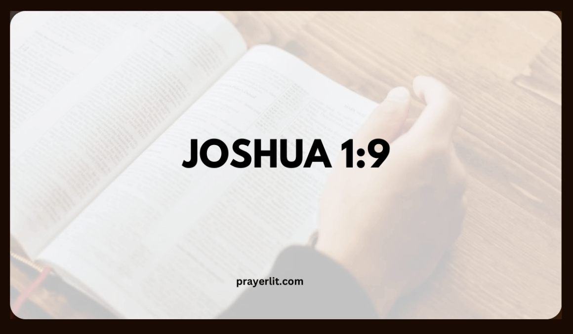 Joshua 1:9 Meaning – “ Be Strong and of Good Courage” - PrayerLit