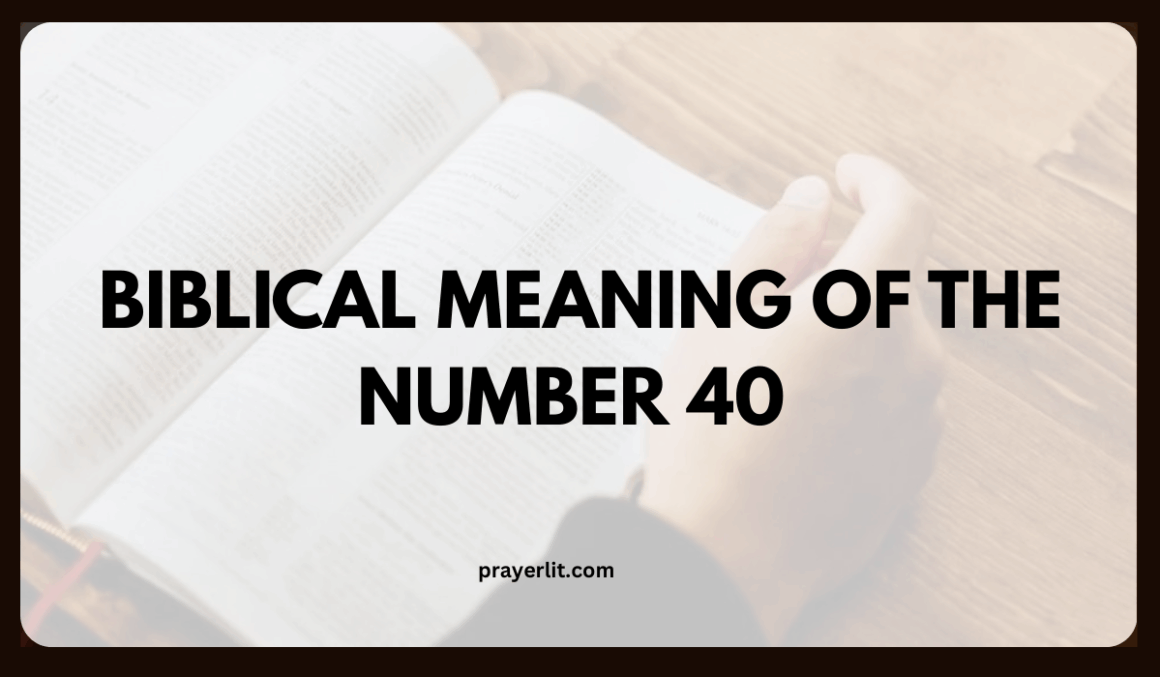 What Does the Number 40 Mean in the Bible? - PrayerLit