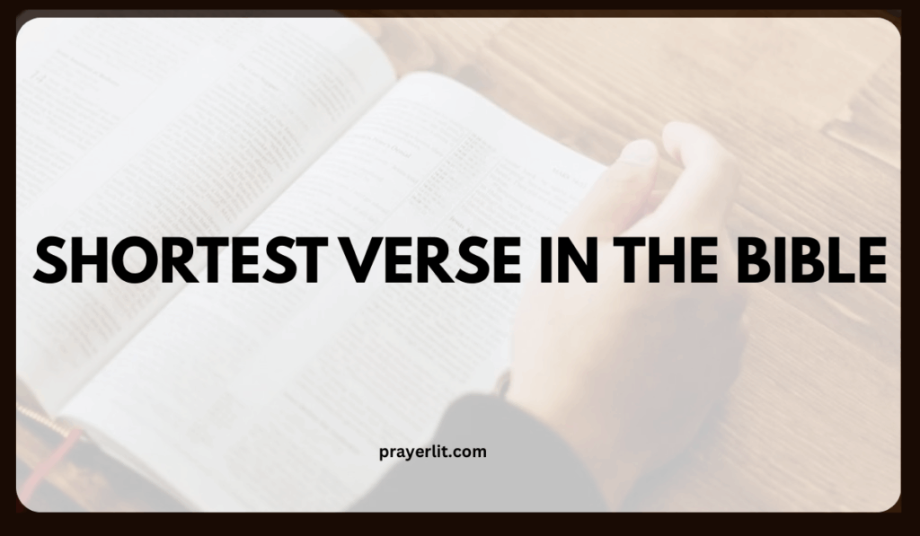 What is the Shortest Verse in the Bible (New & Old Testament) - PrayerLit