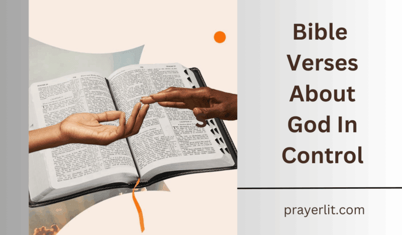 30 Powerful Bible Verses About God In Control (2026) - PrayerLit