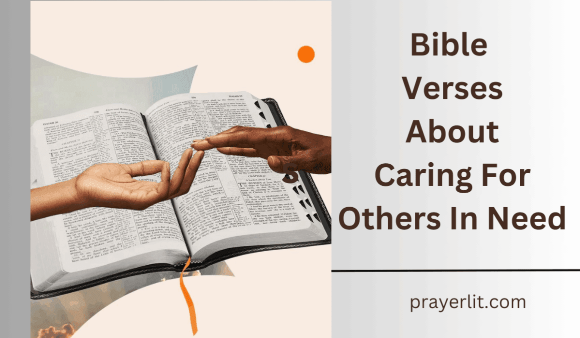 30 Powerful Bible Verses About Caring For Others In Need (2026) - PrayerLit