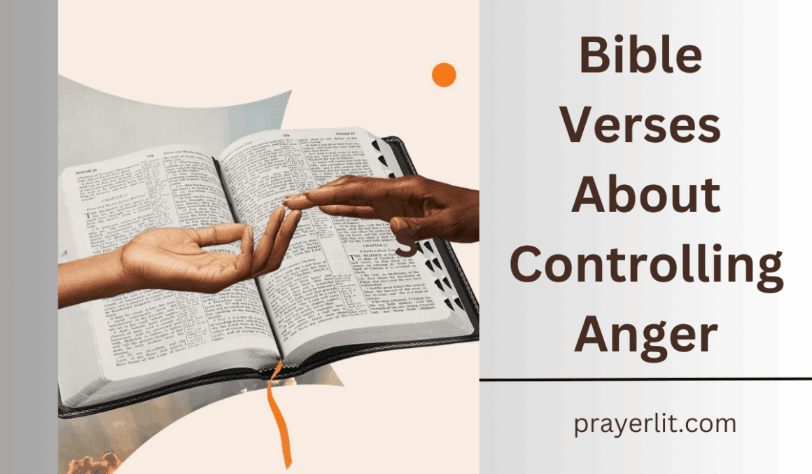 30 Powerful Bible Verses About Controlling Anger (2026) - PrayerLit