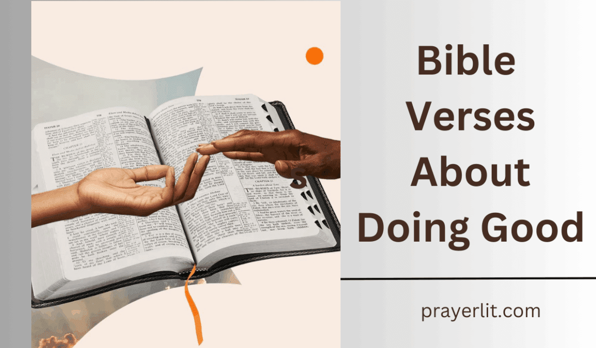 30 Uplifting Bible Verses About Doing Good (2026) - PrayerLit