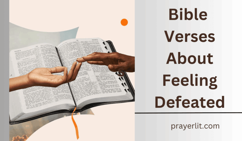 30 Powerful Bible Verses About Feeling Defeated (2026) - PrayerLit