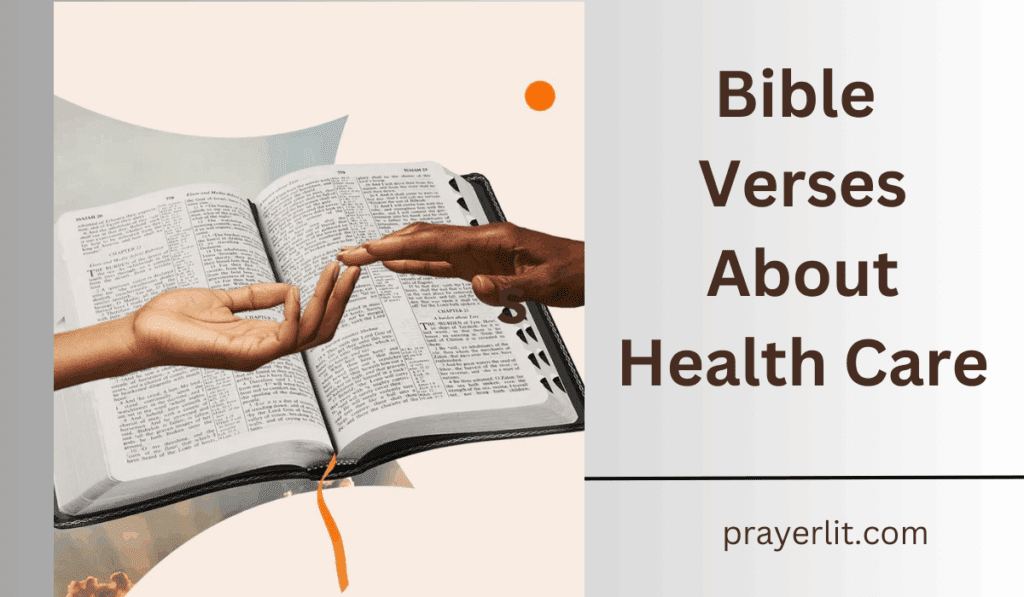 30 Powerful Bible Verses About Health Care (2026) - PrayerLit