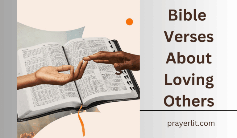 30 Inspiring Bible Verses About Loving Others (2025) - PrayerLit