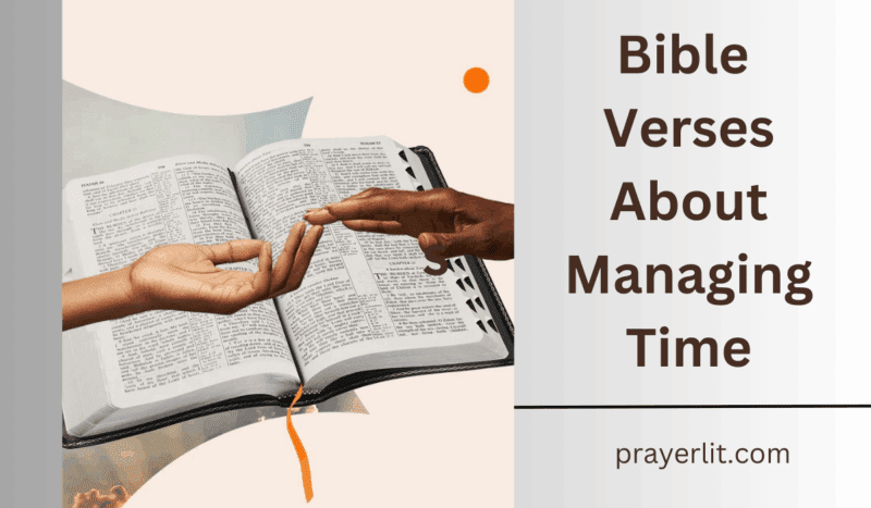 30 Inspiring Bible Verses About Managing Time (2026) - PrayerLit