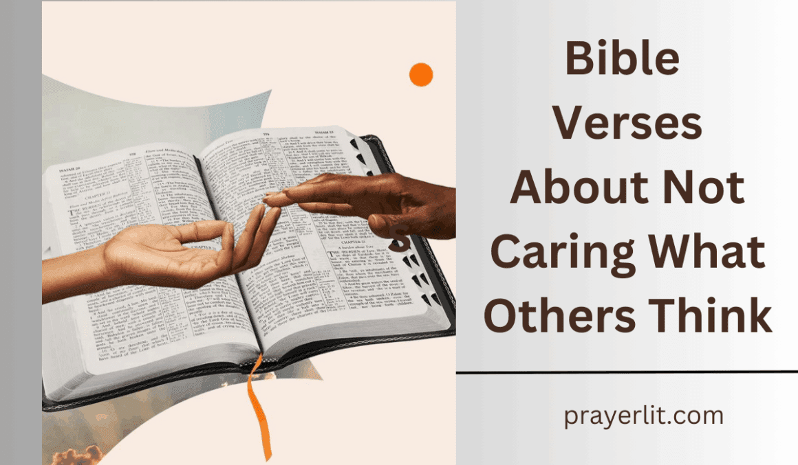 30 Powerful Bible Verses About Not Caring What Others Think (2026 ...