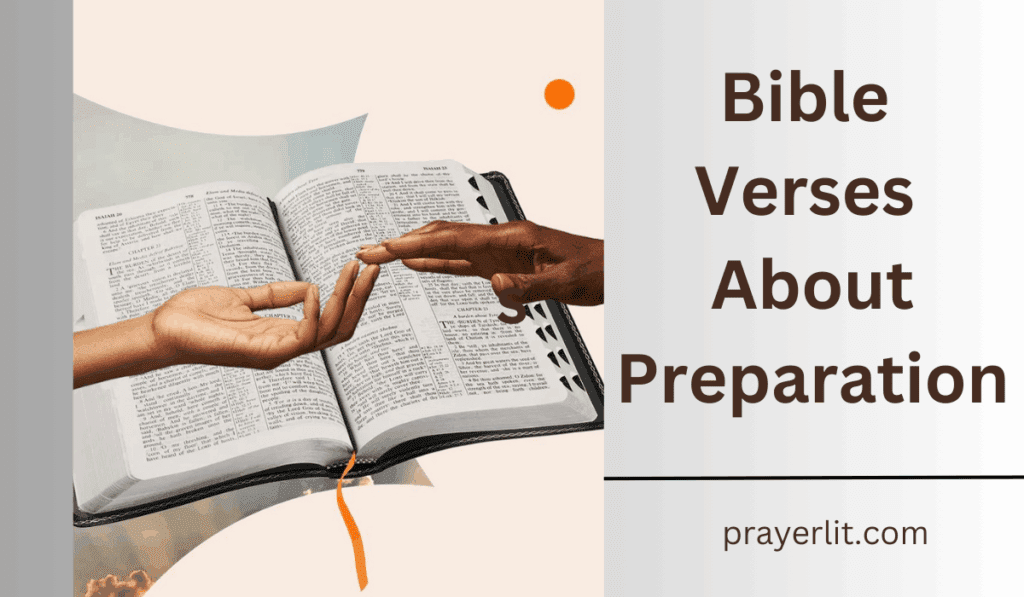 30 Powerful Bible Verses About Preparation (2025) - PrayerLit