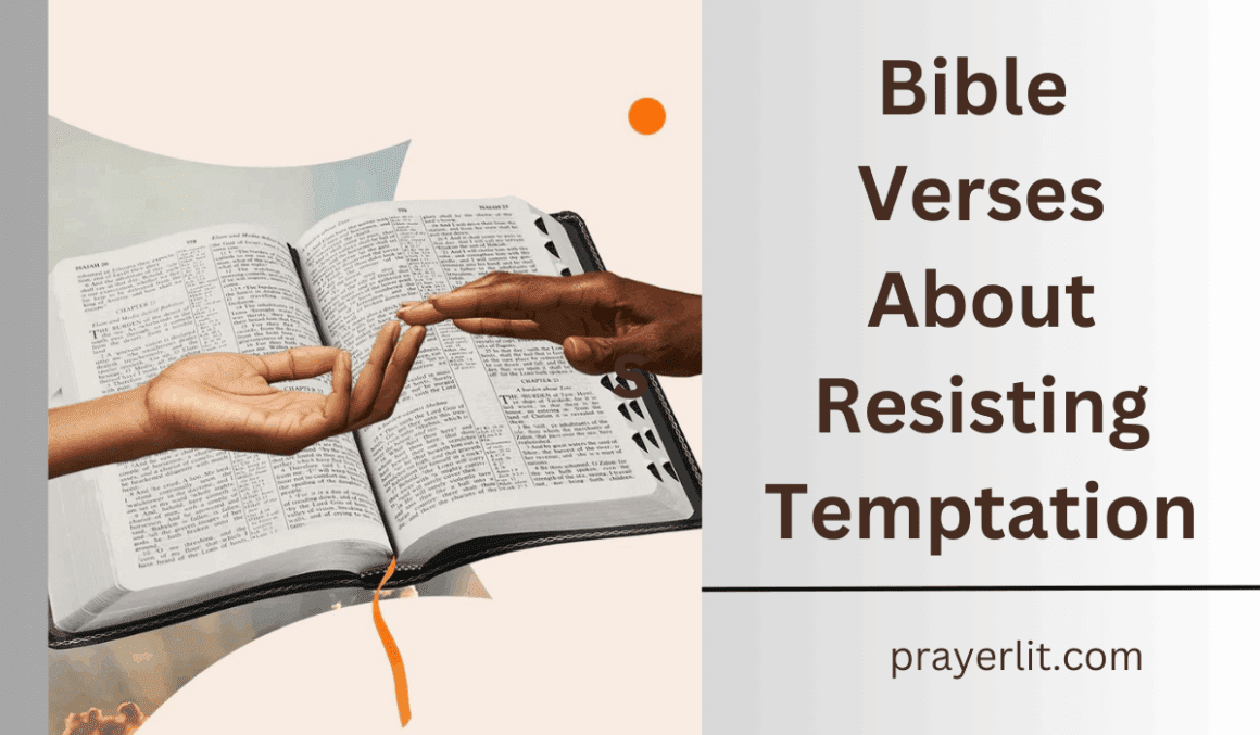 30 Powerful Bible Verses About Resisting Temptation (2025) - PrayerLit