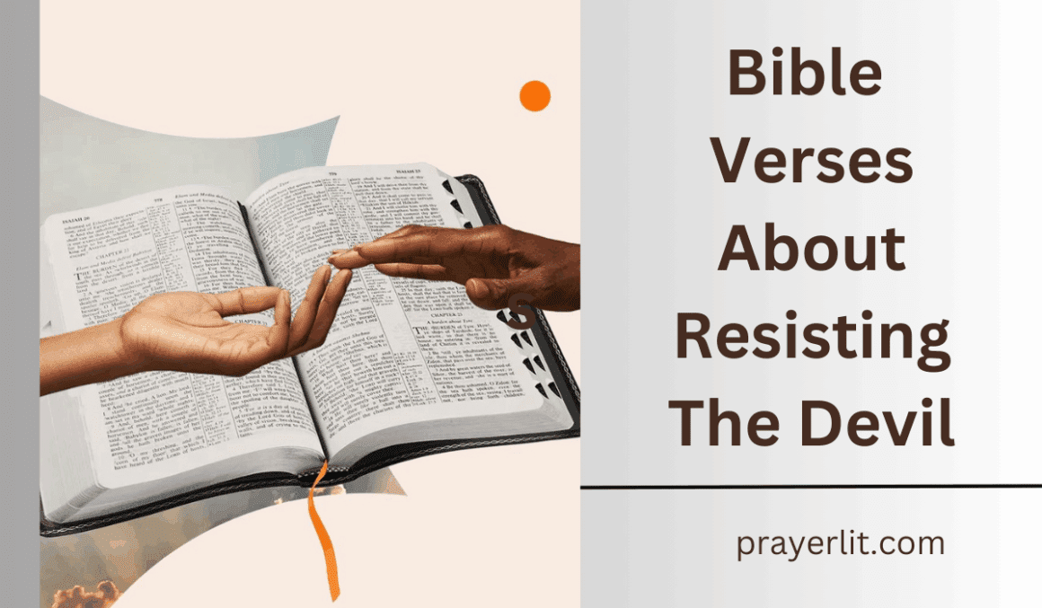 30 Powerful Bible Verses About Resisting The Devil (2025) - PrayerLit
