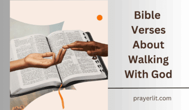 30 Most Effective Bible Verses About Walking With God (2026) - PrayerLit