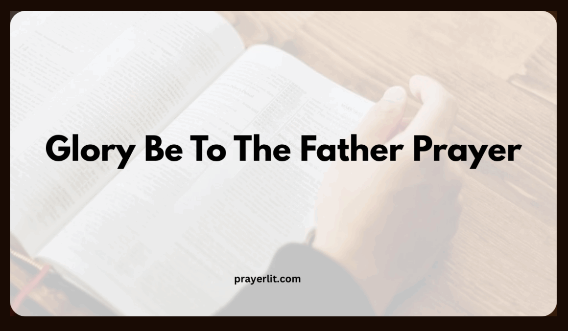 35 Powerful Glory Be To The Father Prayer (2026) - PrayerLit