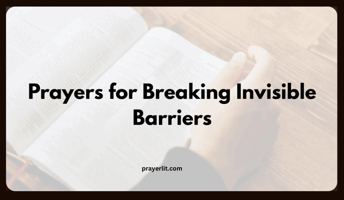35 Powerful Prayers for Breaking Invisible Barriers (2026) - PrayerLit