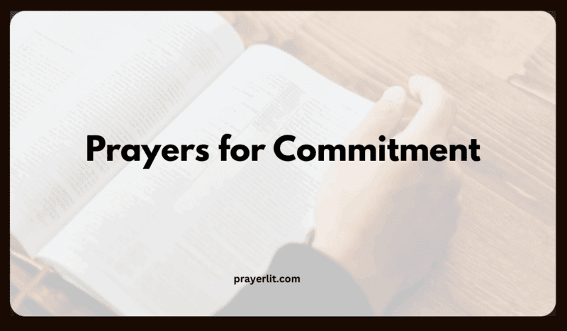35 Powerful Prayers for Commitment (2026) - PrayerLit
