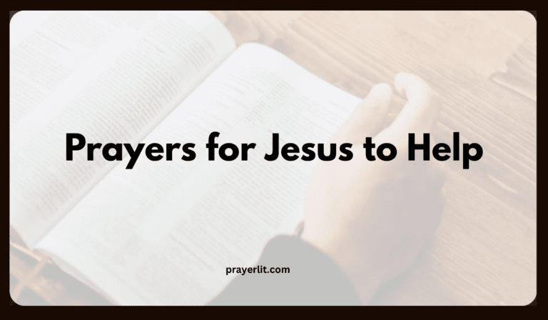 35 Powerful Prayers for Jesus To Help Me (2025) - PrayerLit