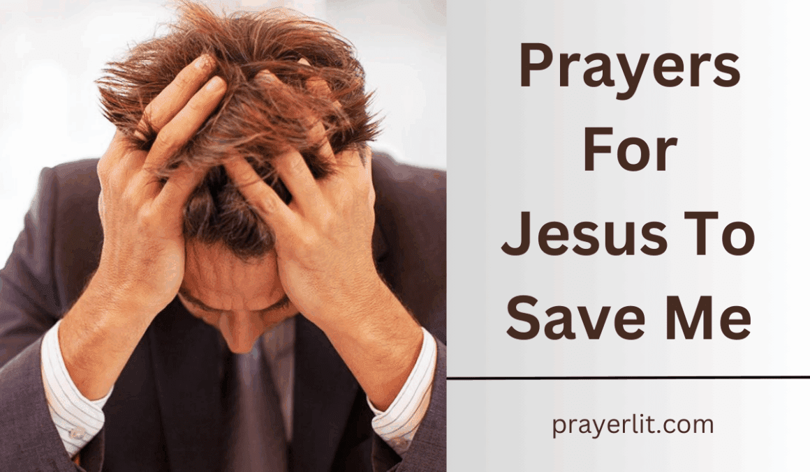 35 Powerful Prayers For Jesus To Save Me (2026) - PrayerLit