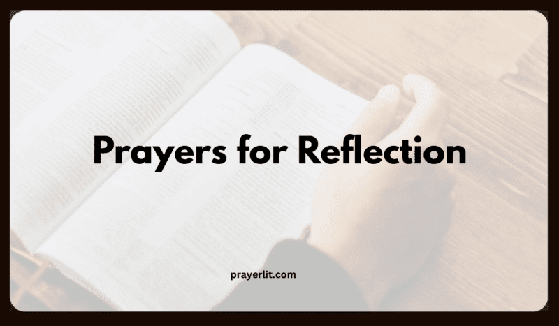 35 Powerful Prayers for Reflection (2025) - PrayerLit