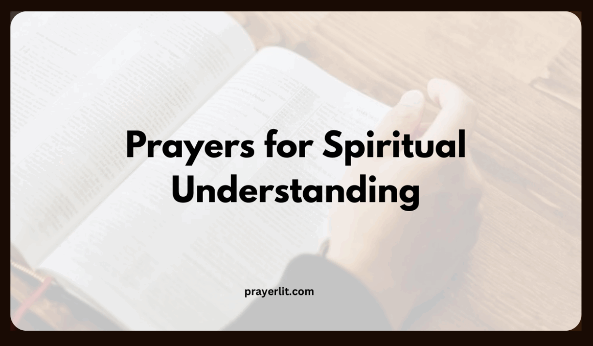 35 Powerful Prayers for Spiritual Understanding (2025) - PrayerLit